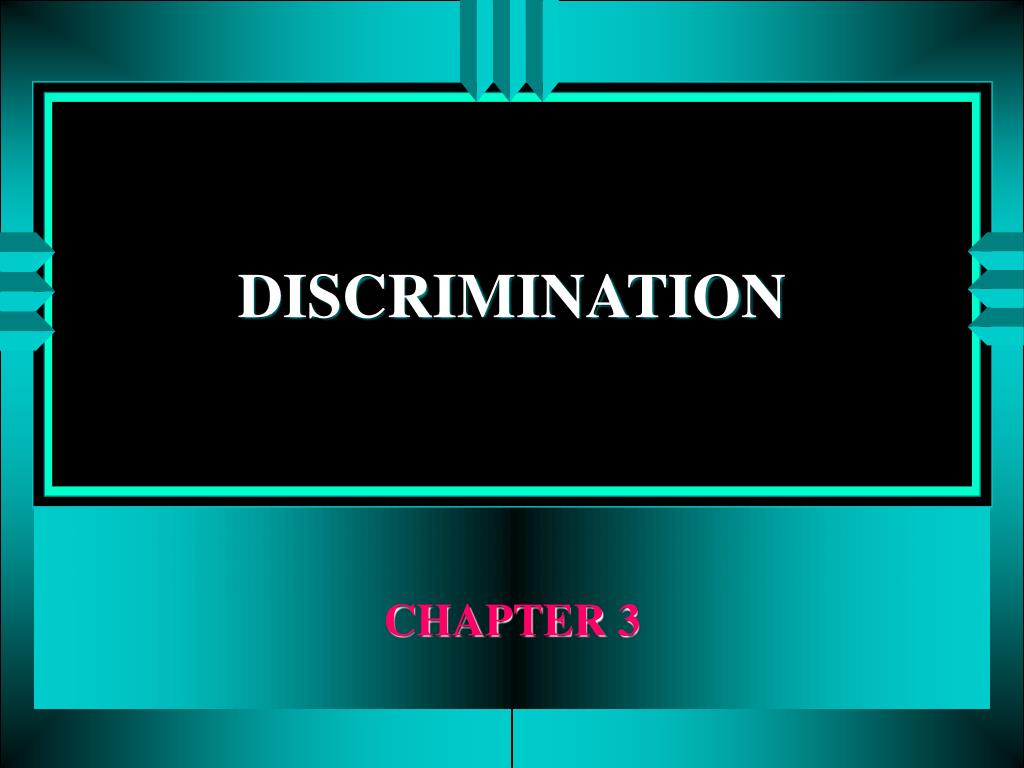 PPT - DISCRIMINATION PowerPoint Presentation, free download - ID:140084