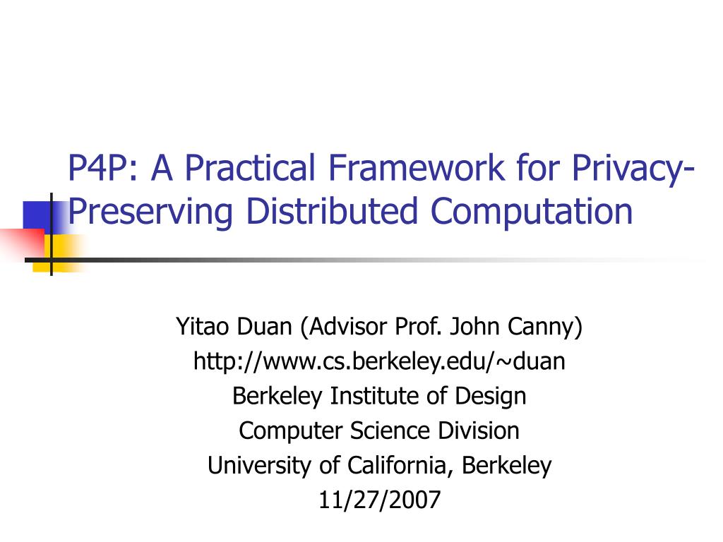Ppt P4p A Practical Framework For Privacy Preserving Distributed Computation Powerpoint