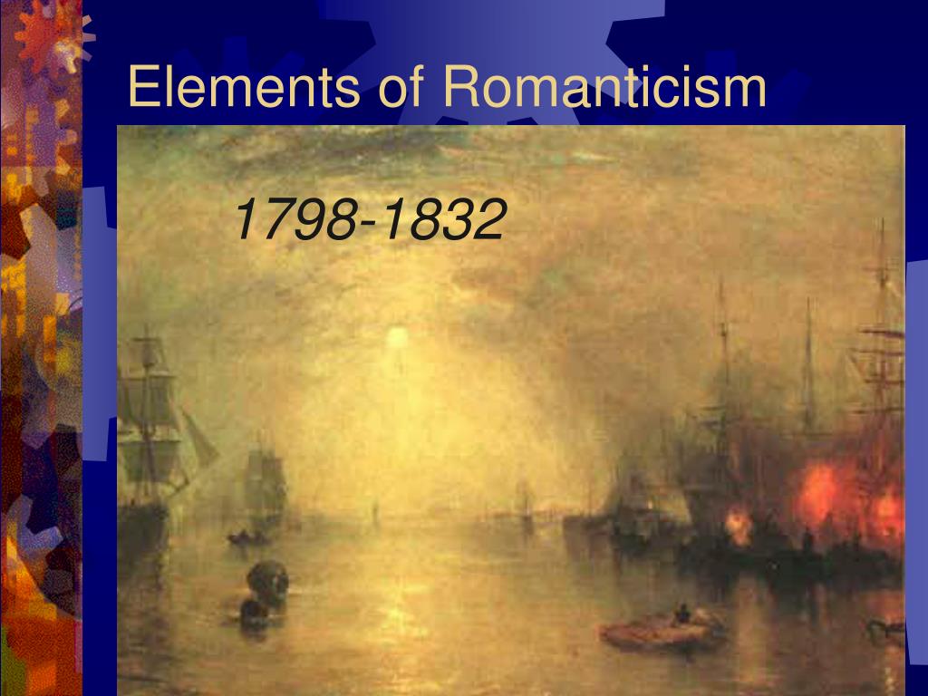 PPT - Elements of Romanticism PowerPoint Presentation, free download ...