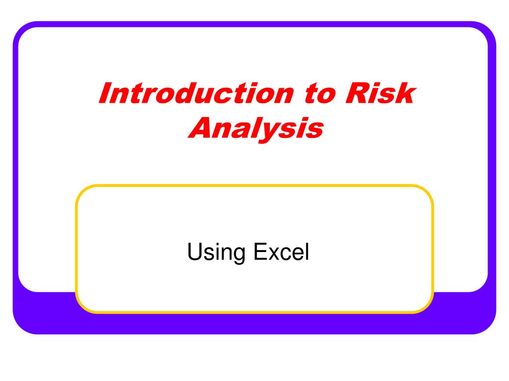 PPT - Introduction to Risk Analysis PowerPoint Presentation, free ...