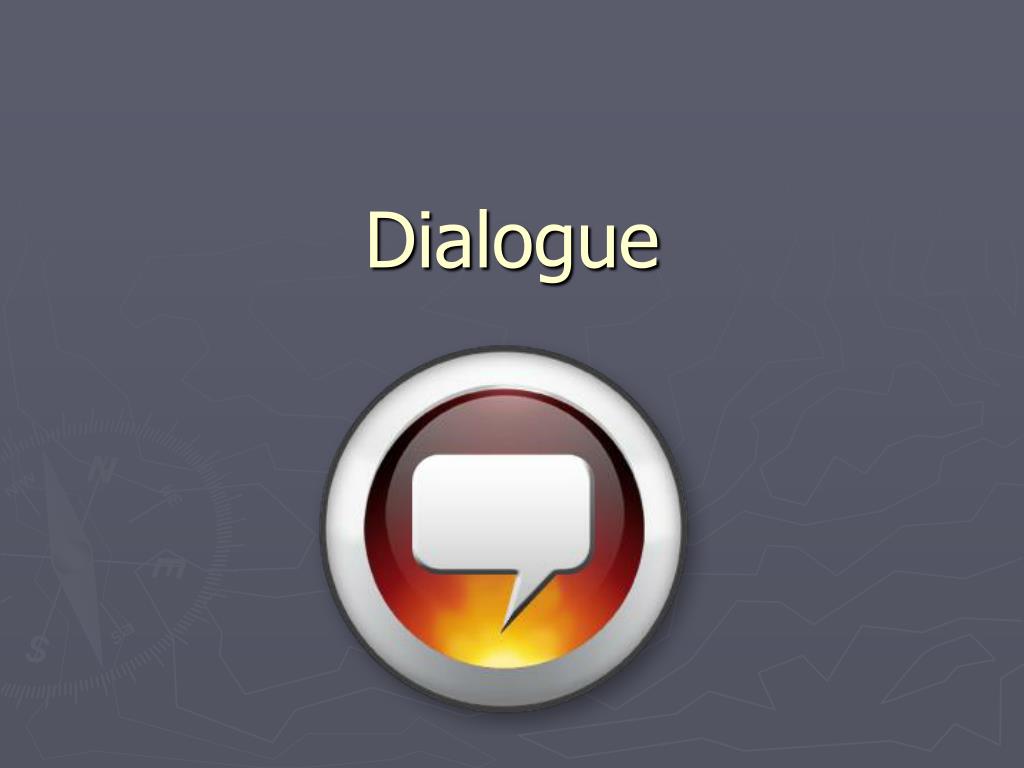 PPT - Dialogue PowerPoint Presentation, free download - ID:1401811