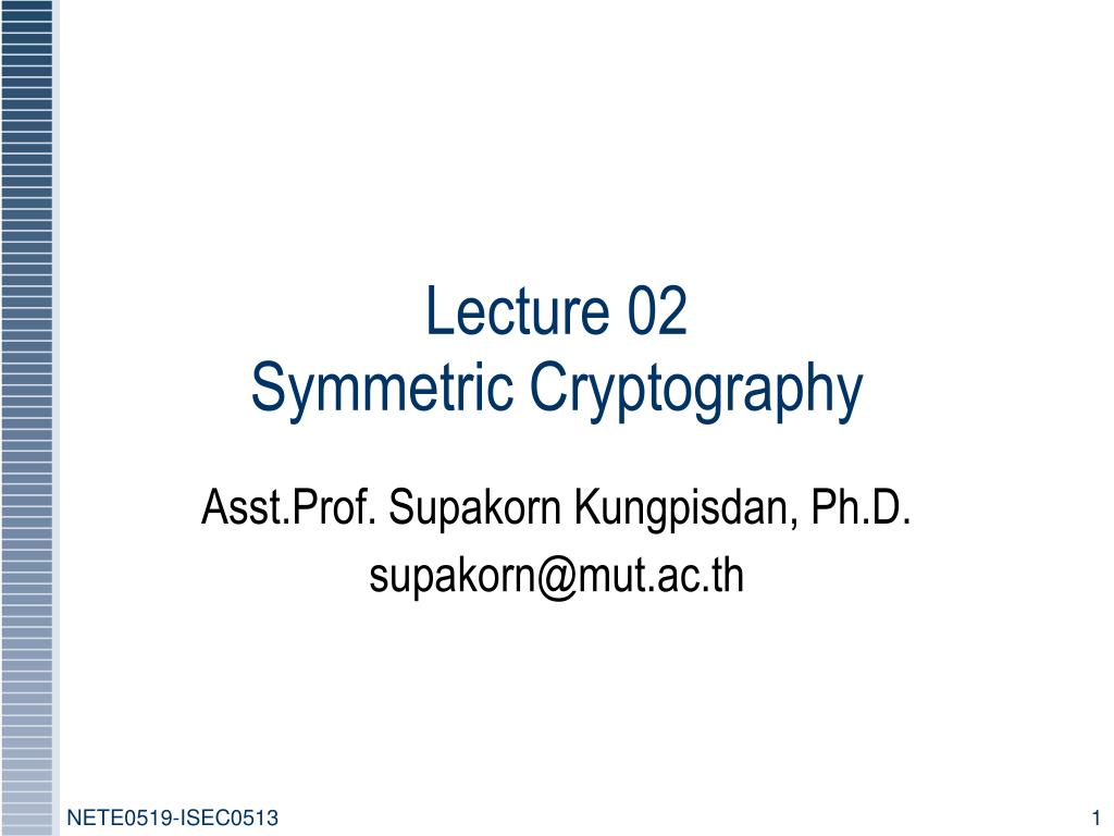 PPT - Lecture 02 Symmetric Cryptography PowerPoint Presentation, free ...