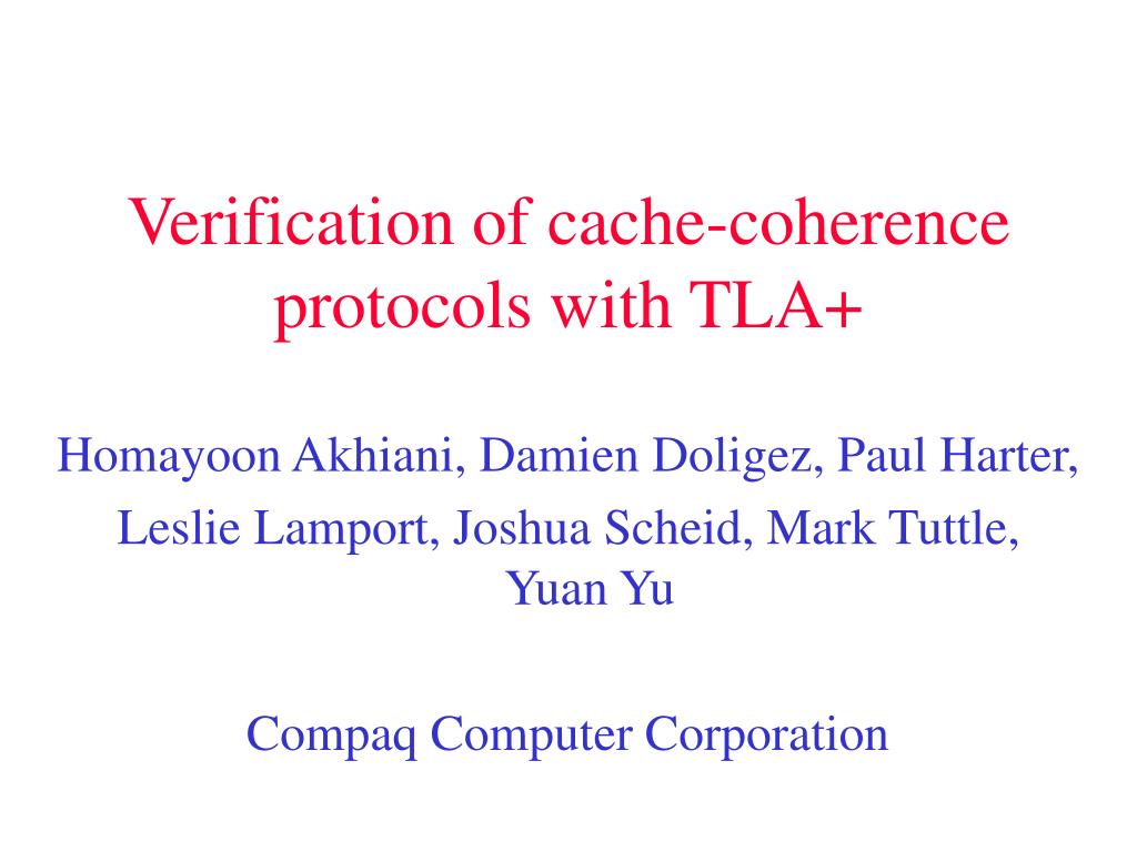 PPT - Verification of cache-coherence protocols with TLA+ PowerPoint Presentation - ID:1402362