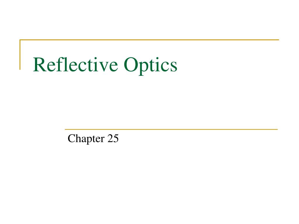 PPT - Reflective Optics PowerPoint Presentation, free download - ID:140243