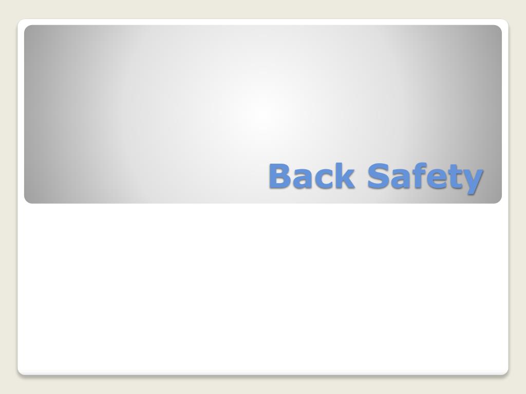 PPT - Understanding Back Safety: Preventing Injuries and Managing Risks ...