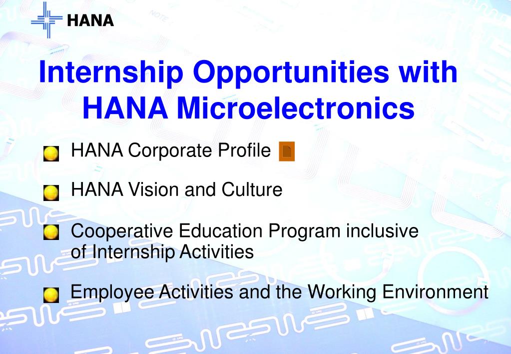 PPT - Internship Opportunities with HANA Microelectronics PowerPoint ...