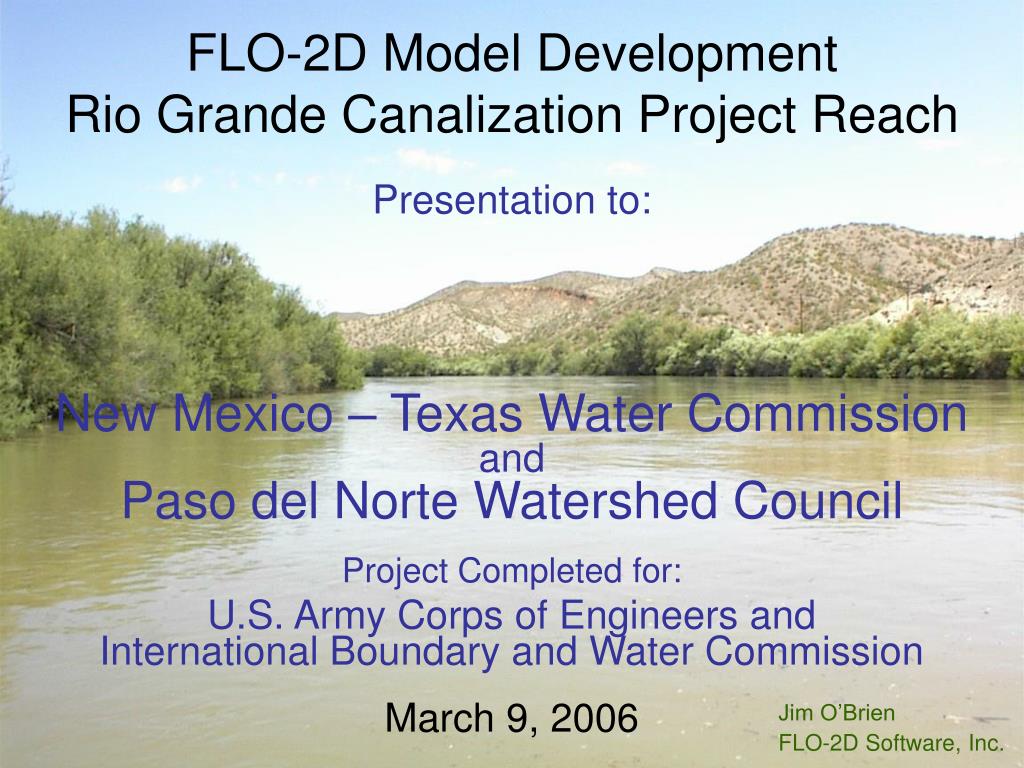 PPT - FLO-2D Model Development Rio Grande Canalization Project Reach ...