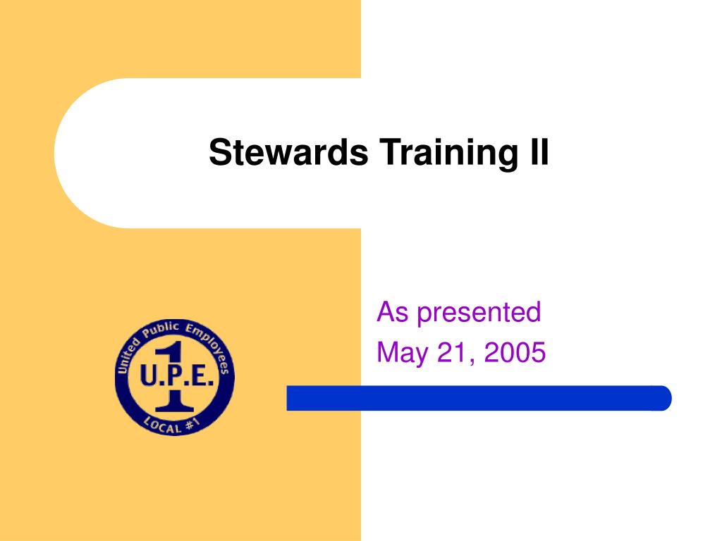 PPT - Stewards Training II PowerPoint Presentation, free download - ID ...