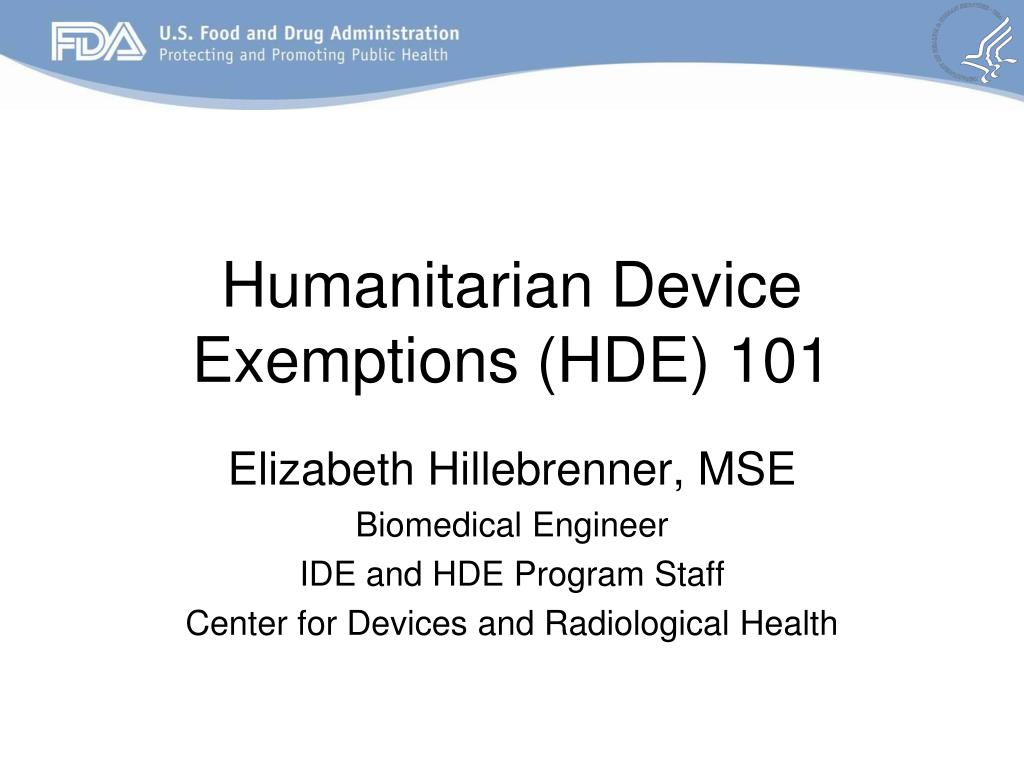 PPT - Humanitarian Device Exemptions (HDE) 101 PowerPoint Presentation ...
