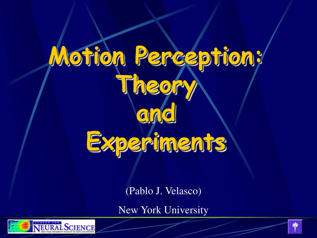 PPT - Motion Perception: Theory and Experiments PowerPoint Presentation ...