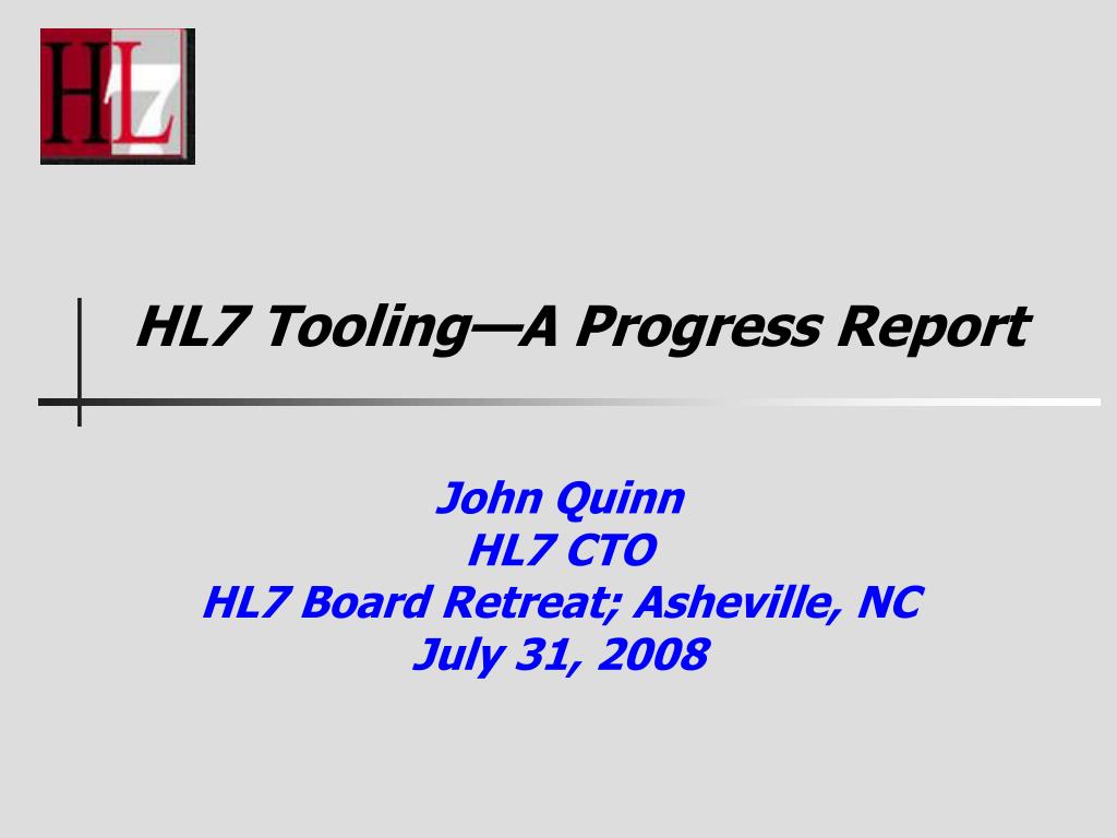 PPT - HL7 Tooling—A Progress Report PowerPoint Presentation, free ...