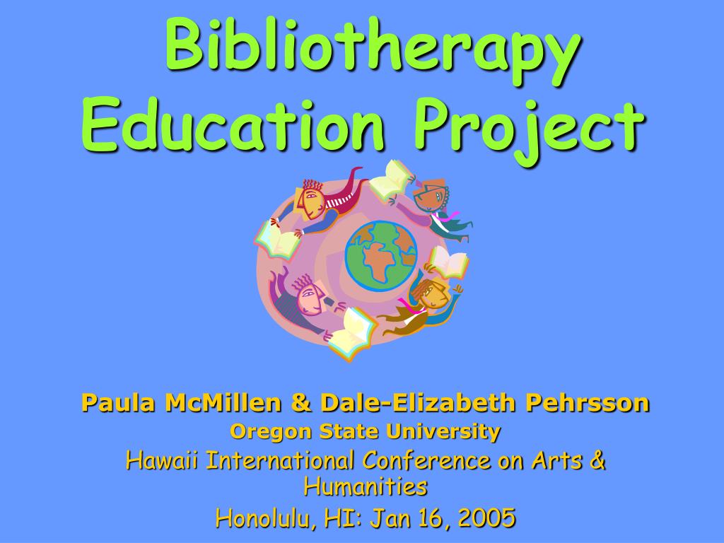 PPT - Bibliotherapy Education Project PowerPoint Presentation, free ...