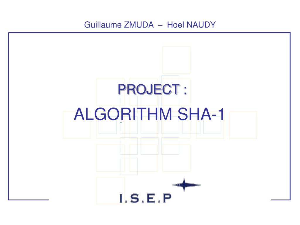 PPT - PROJECT : ALGORITHM SHA-1 PowerPoint Presentation, free download ...
