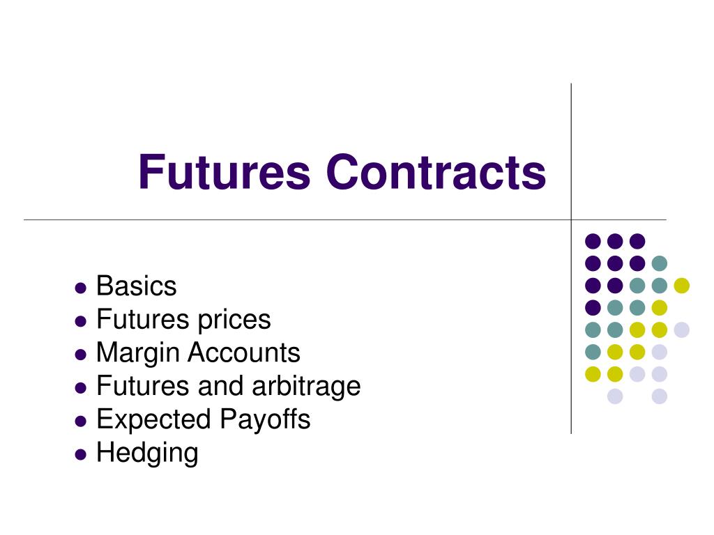 PPT - Futures Contracts PowerPoint Presentation, free download - ID:1406723