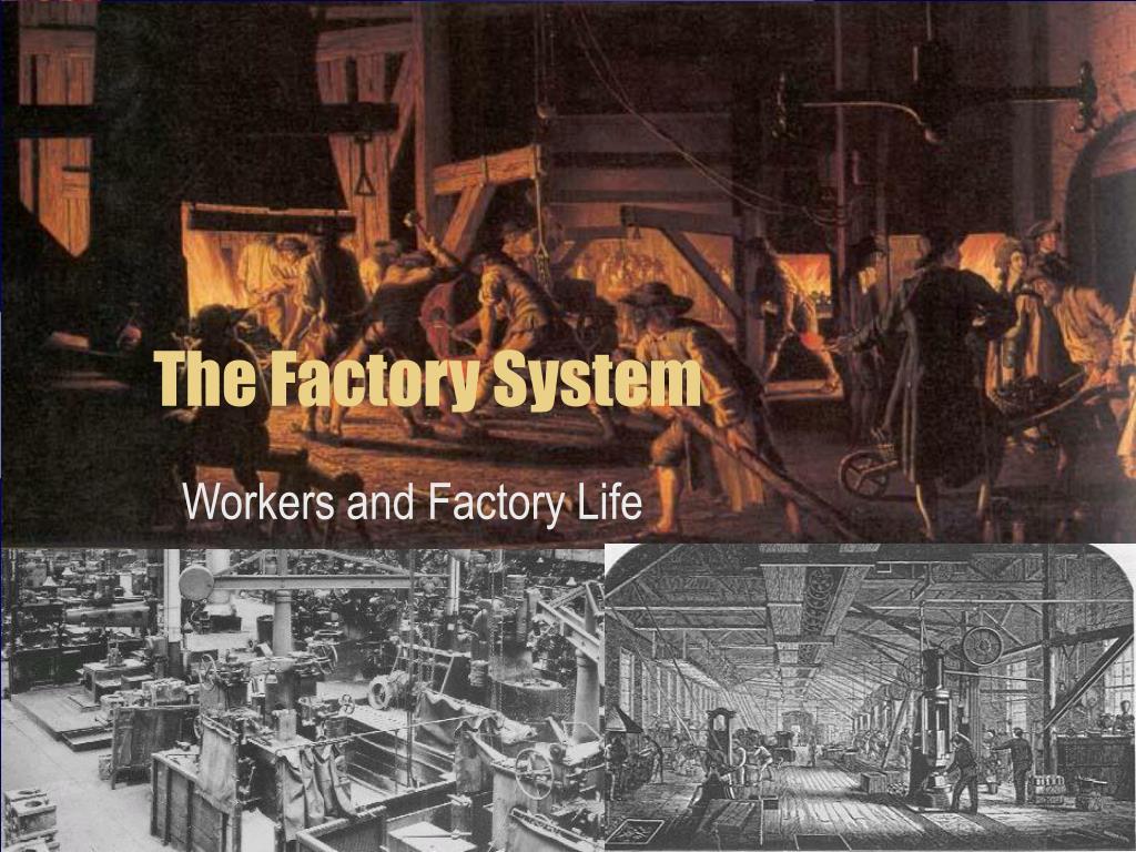 PPT - The Factory System PowerPoint Presentation, free download - ID ...