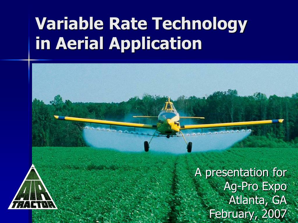 PPT - Variable Rate Technology in Aerial Application PowerPoint ...