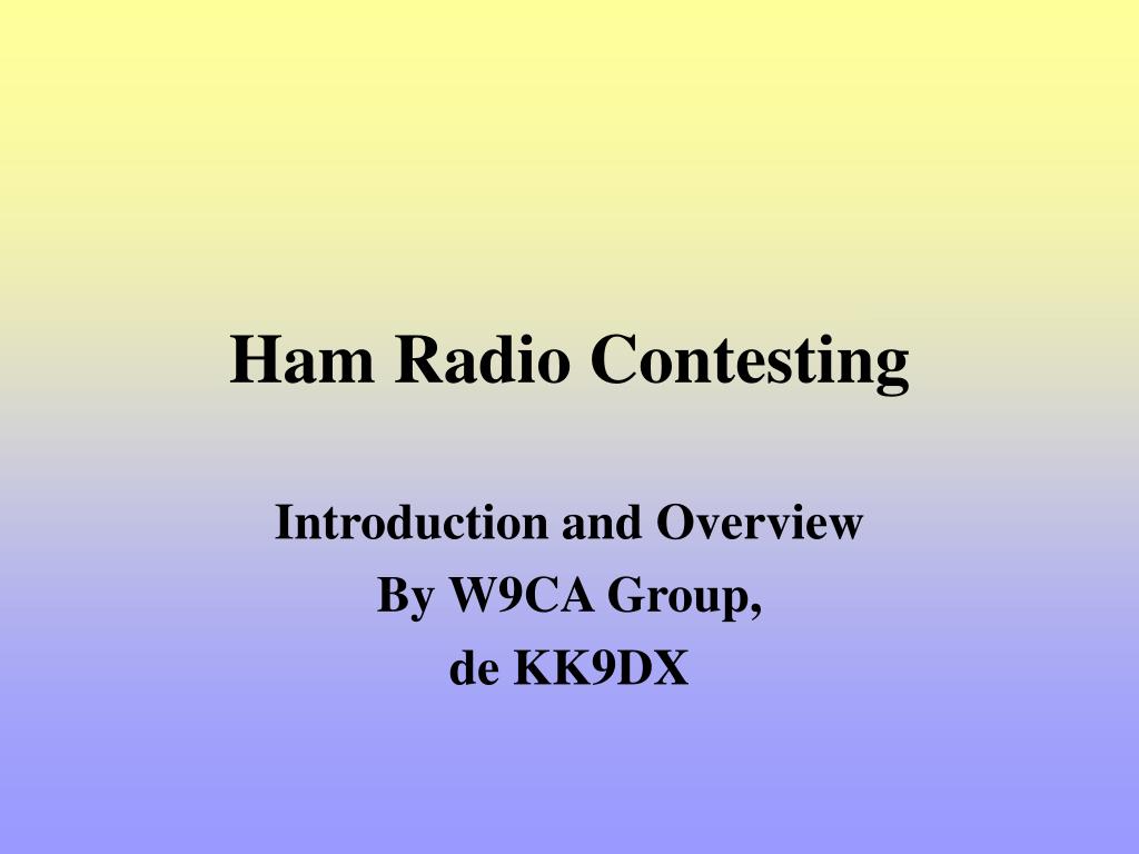 PPT - Ham Radio Contesting PowerPoint Presentation, free download - ID ...