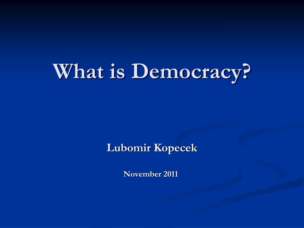 PPT - What is Democracy? PowerPoint Presentation, free download - ID ...