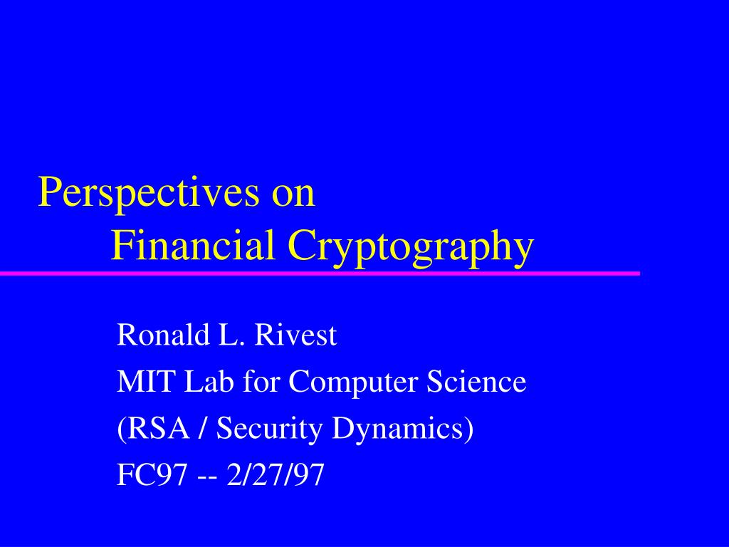 PPT - Perspectives on Financial Cryptography PowerPoint Presentation ...