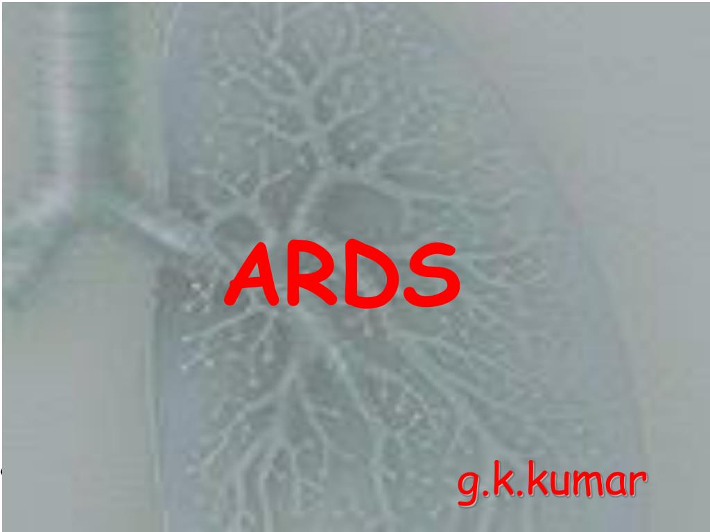 PPT - ARDS PowerPoint Presentation, free download - ID:1411267