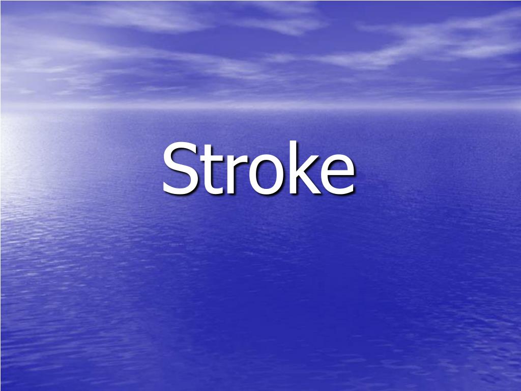 PPT - Stroke PowerPoint Presentation, free download - ID:1411788