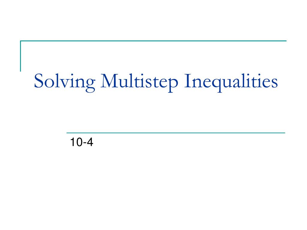 PPT - Solving Multistep Inequalities PowerPoint Presentation, free ...