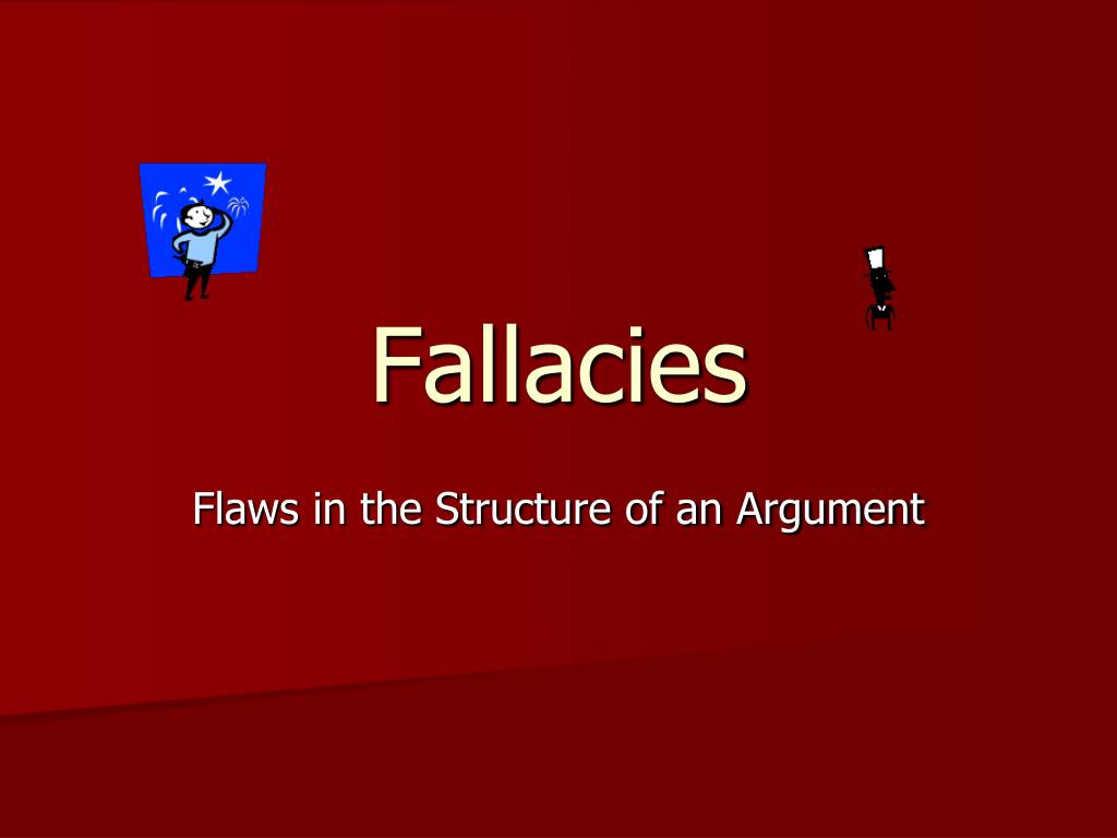 PPT - Fallacies PowerPoint Presentation, free download - ID:1412234