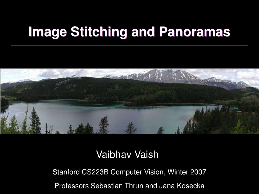 PPT - Image Stitching and Panoramas PowerPoint Presentation, free ...