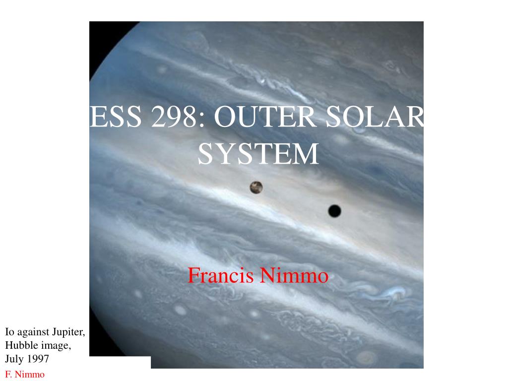 PPT - ESS 298: OUTER SOLAR SYSTEM PowerPoint Presentation, free ...