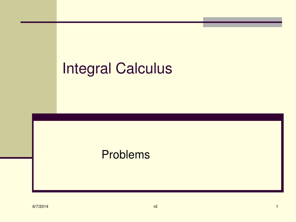 PPT - Integral Calculus PowerPoint Presentation, free download - ID:1412754