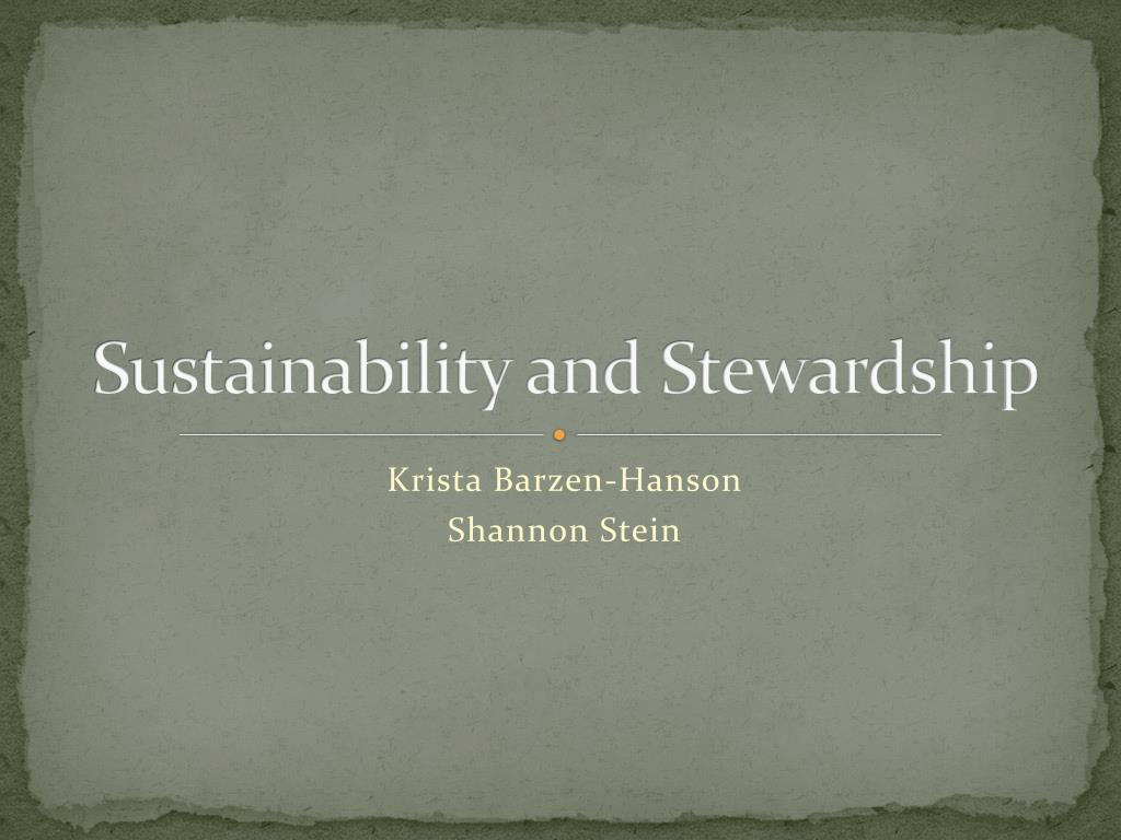 PPT - Sustainability and Stewardship PowerPoint Presentation, free ...