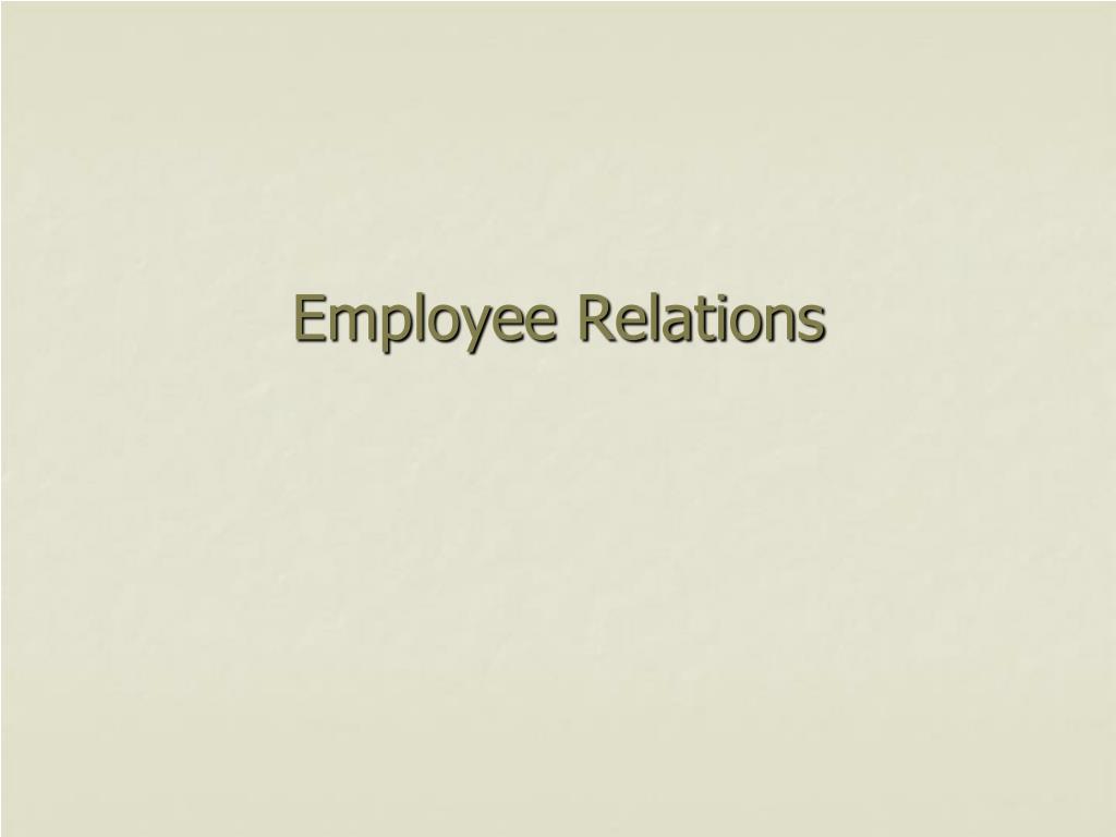 PPT - Employee Relations PowerPoint Presentation, free download - ID ...