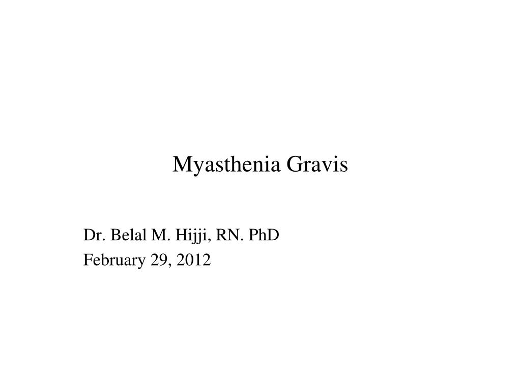 PPT - Myasthenia Gravis PowerPoint Presentation, free download - ID:1413235