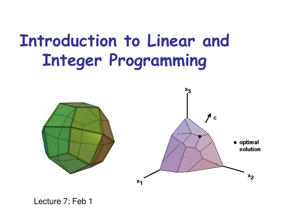 PPT - Introduction to Linear and Integer Programming PowerPoint Presentation - ID:1413387