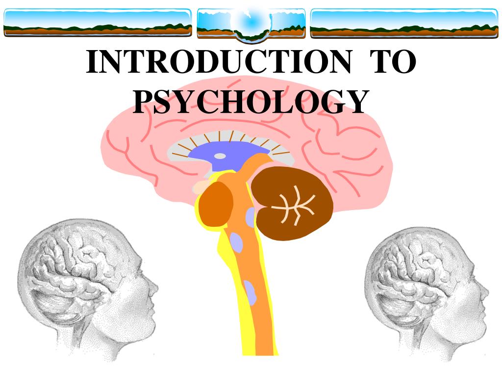 PPT - INTRODUCTION TO PSYCHOLOGY PowerPoint Presentation, free download ...