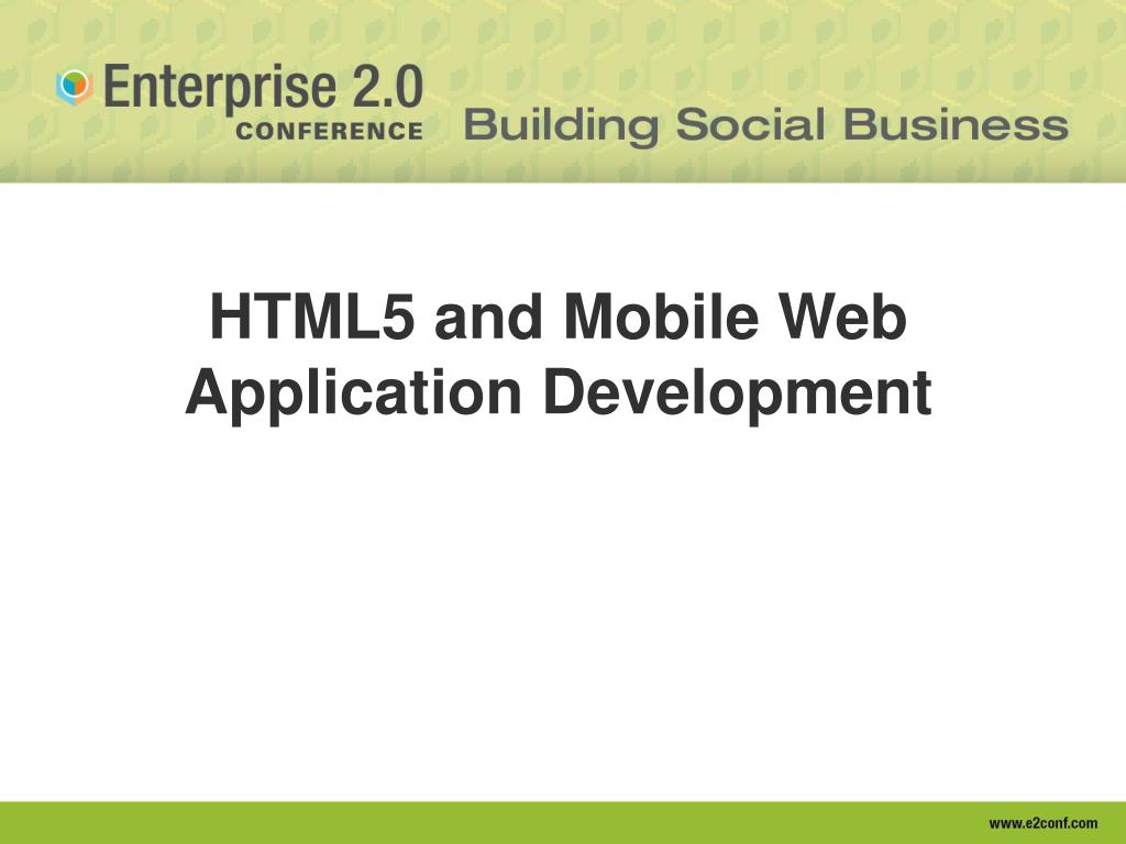 PPT - HTML5 and Mobile Web Application Development PowerPoint ...