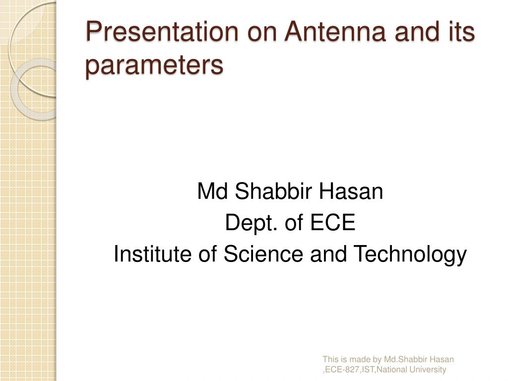 PPT - Presentation on Antenna and its parameters PowerPoint ...