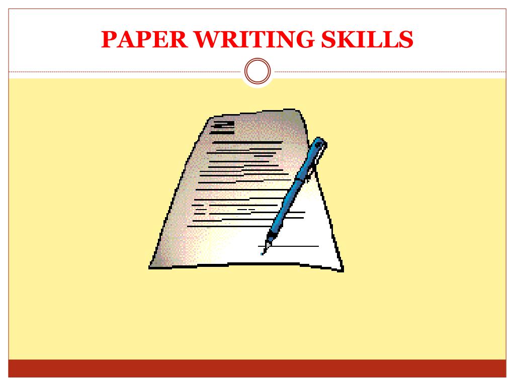 PPT - PAPER WRITING SKILLS PowerPoint Presentation, free download - ID ...