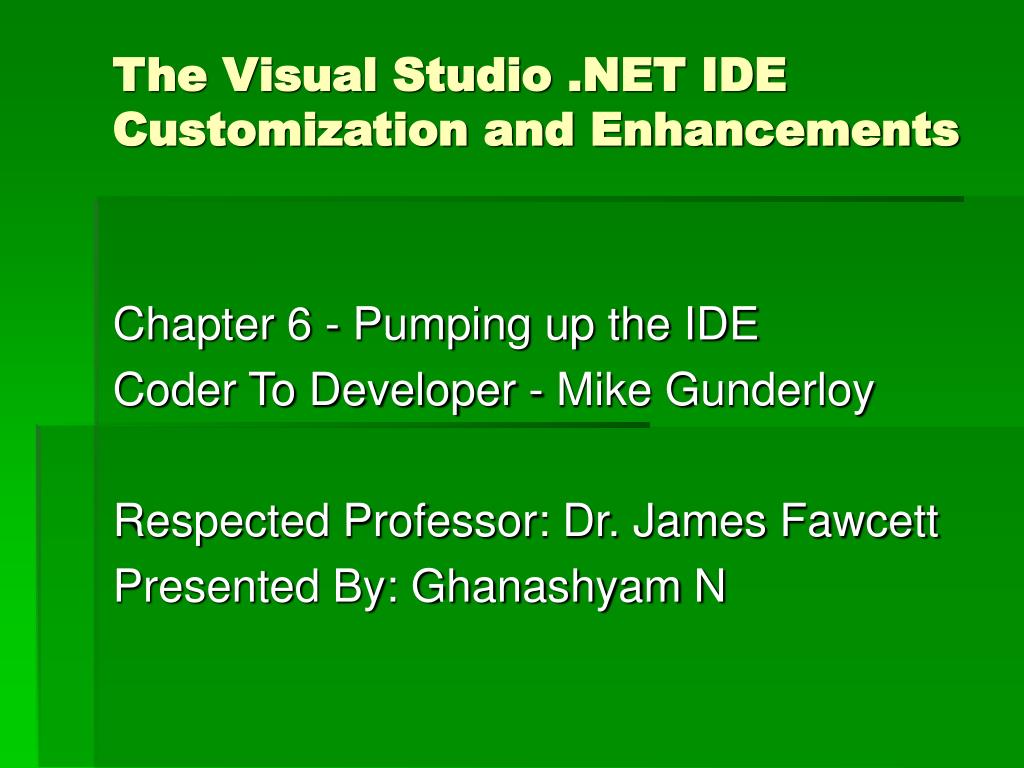 PPT - The Visual Studio .NET IDE Customization and Enhancements ...