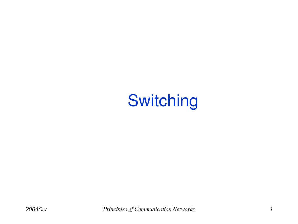 PPT - Switching PowerPoint Presentation, free download - ID:1416426