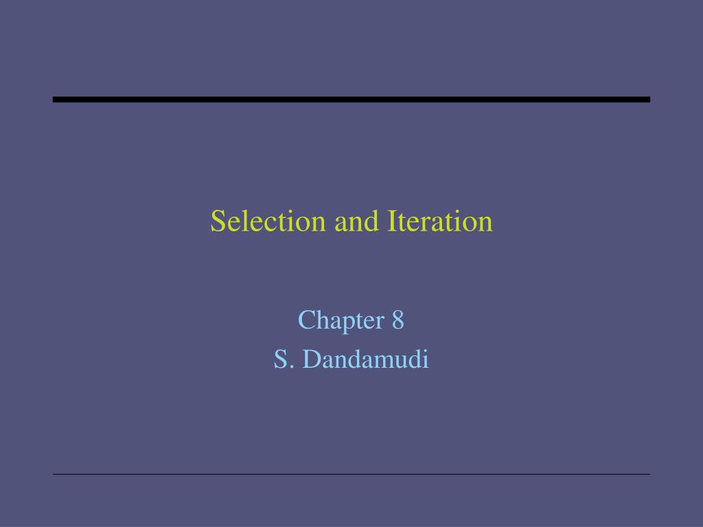 PPT - Selection and Iteration PowerPoint Presentation, free download ...