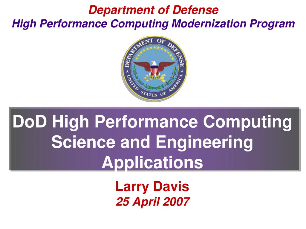 PPT - DoD High Performance Computing Science and Engineering Applications PowerPoint ...