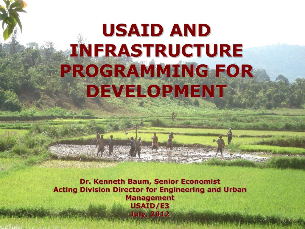 PPT - USAID AND INFRASTRUCTURE PROGRAMMING FOR DEVELOPMENT PowerPoint ...