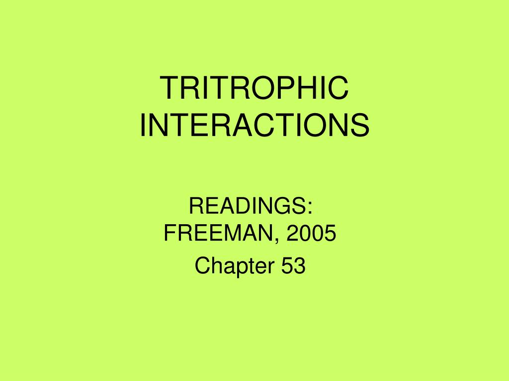 PPT - TRITROPHIC INTERACTIONS PowerPoint Presentation, free download ...