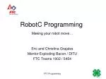 PPT - RobotC Basics PowerPoint Presentation, free download - ID:2725008
