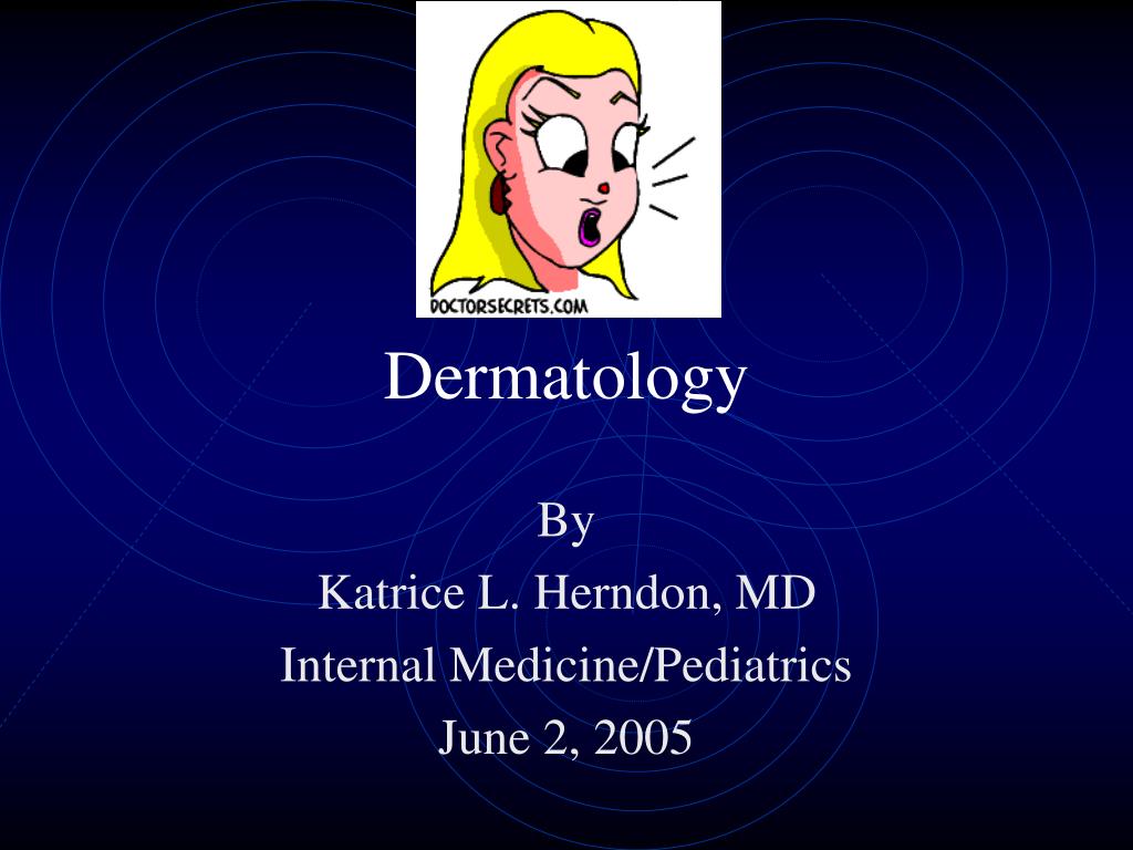 PPT - Dermatology PowerPoint Presentation, free download - ID:141893