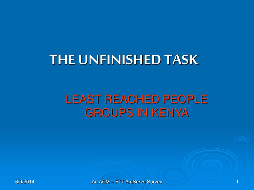 PPT - THE UNFINISHED TASK PowerPoint Presentation, free download - ID ...