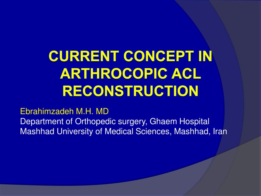 PPT - Current Concept in Arthrocopic ACL Reconstruction PowerPoint ...