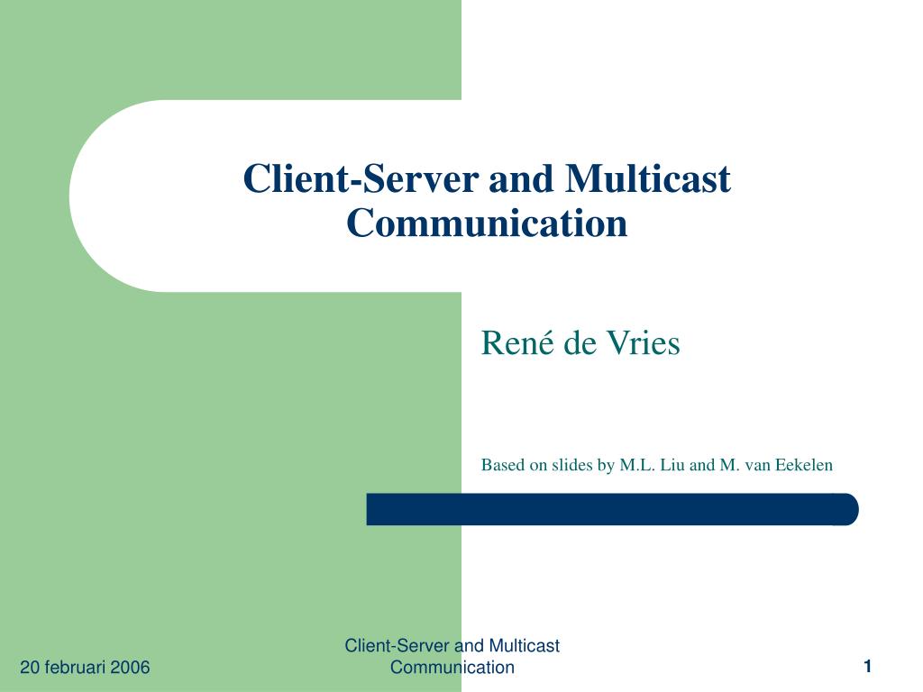 PPT - Client-Server and Multicast Communication PowerPoint Presentation ...