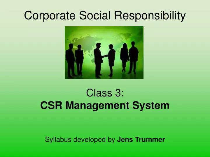 PPT - Corporate Social Responsibility Class 3: CSR Management System ...